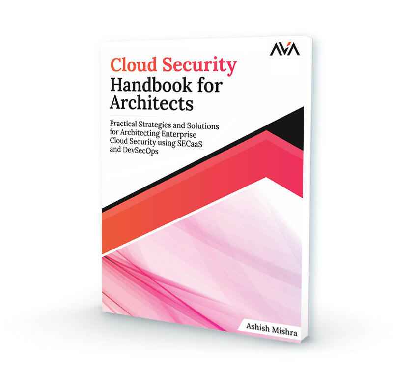 Cloud Security Handbook for Architects – AVA®- An Orange Education Label Cloud Security Handbook for Architects – AVA®- An Orange Education Label
