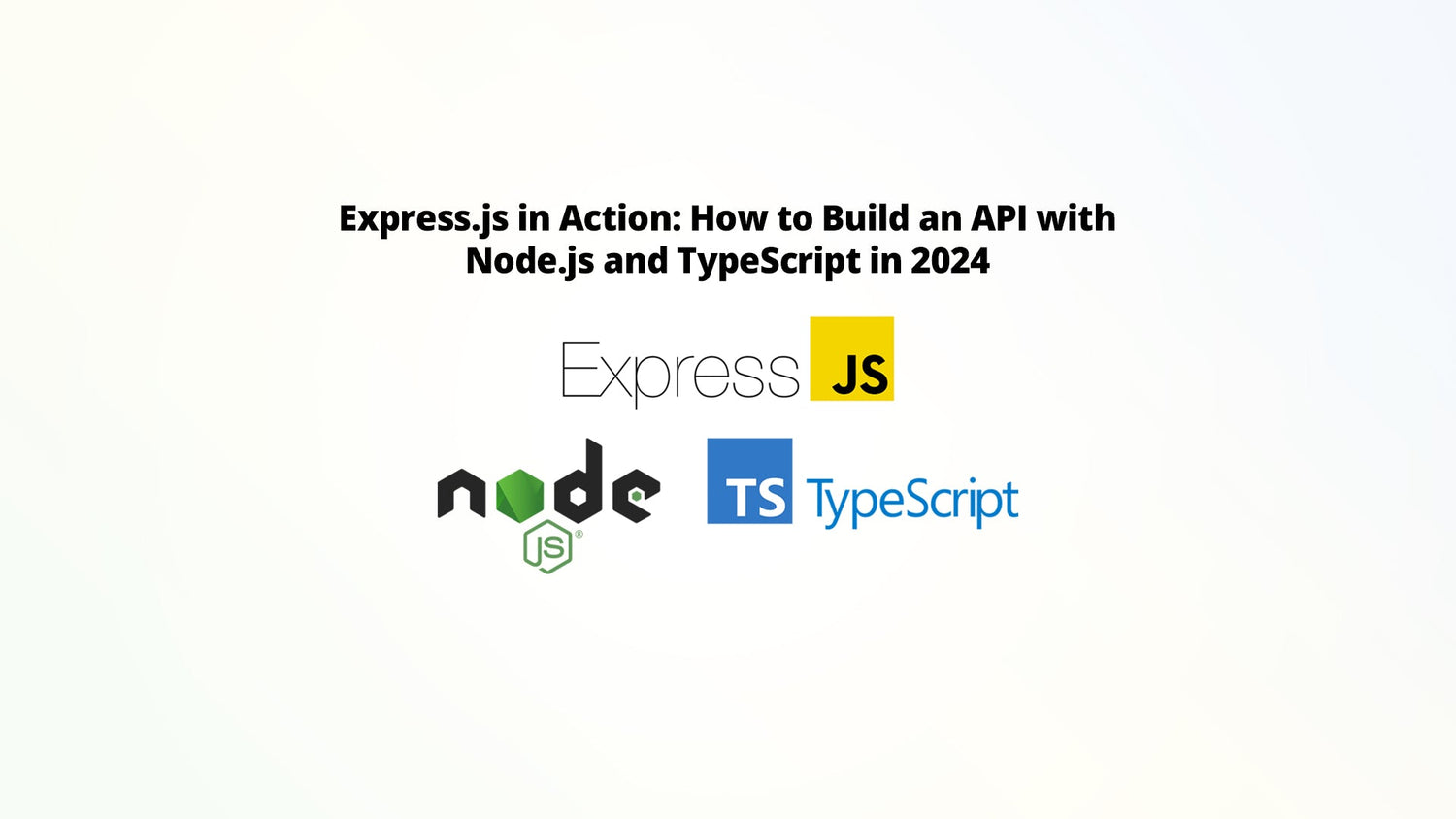 Express.js in Action: How to Build an API with Node.js and TypeScript ...
