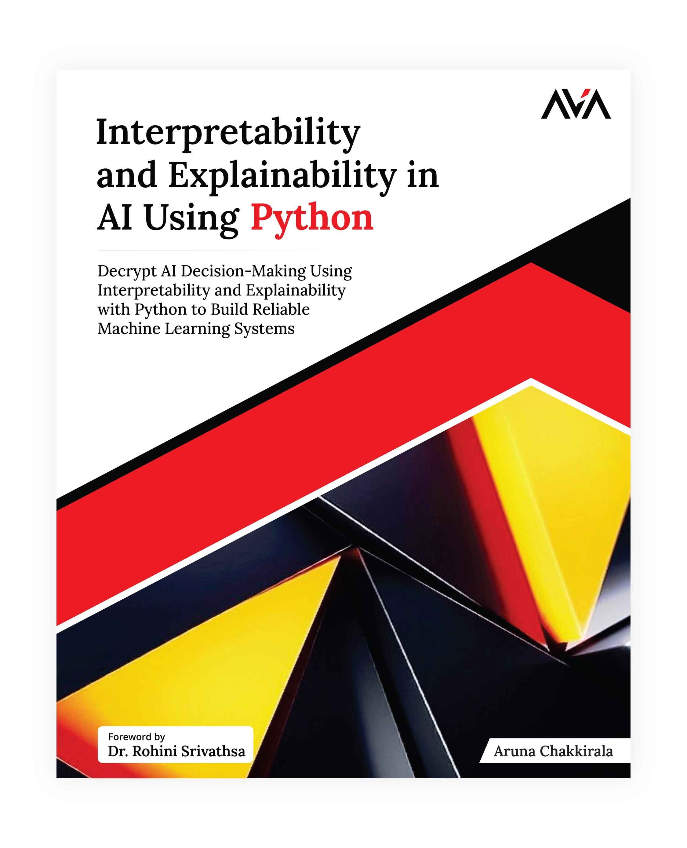 Interpretability and Explainability in AI Using Python - AVA®- An Orange Education Label - Aruna ...