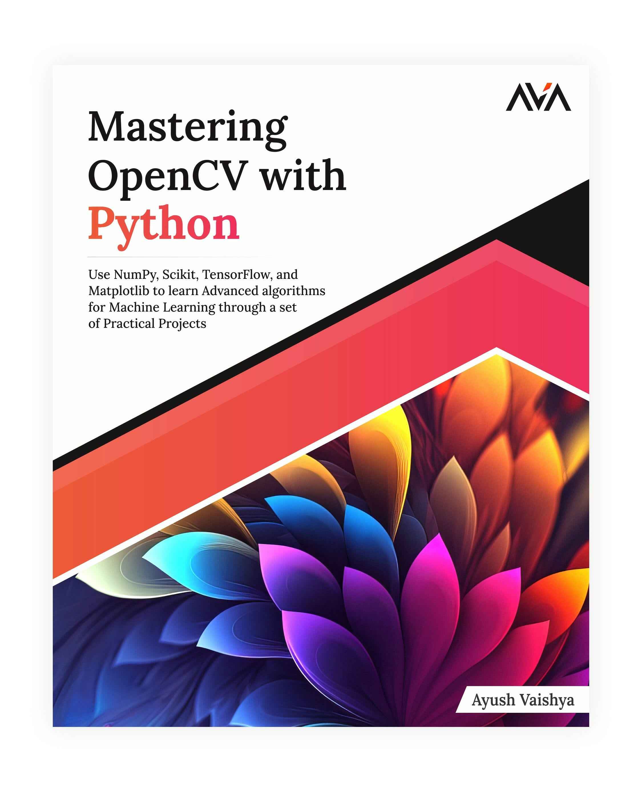 Mastering OpenCV with Python – AVA®- An Orange Education Label Mastering OpenCV with Python – AVA®- An Orange Education Label