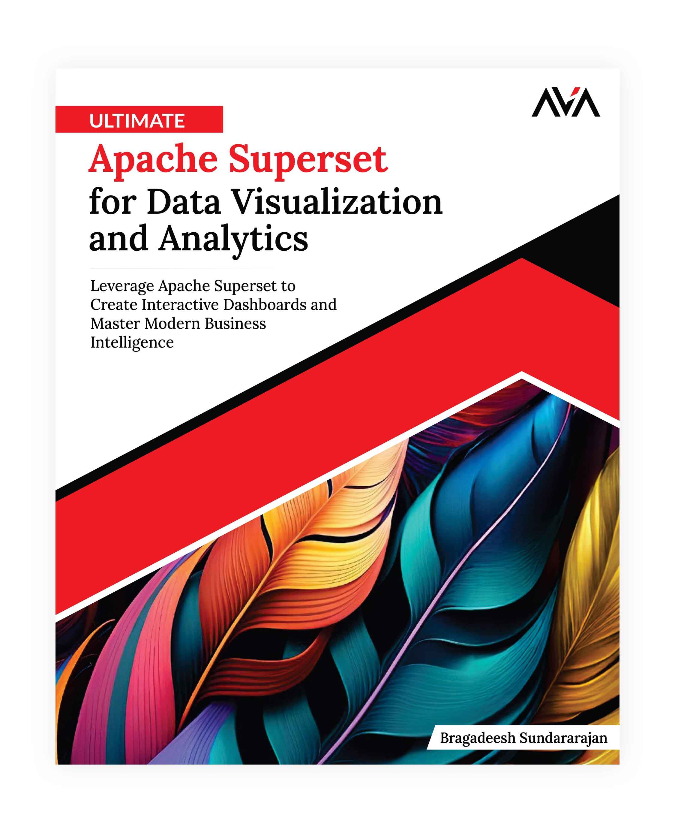 Ultimate Apache Superset for Data Visualization and Analytics - AVA ...