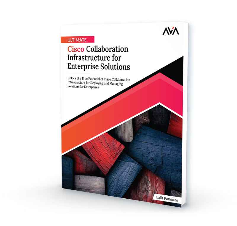 Ultimate Cisco Collaboration Infrastructure for Enterprise Solutions – AVA®- An Orange Education ...