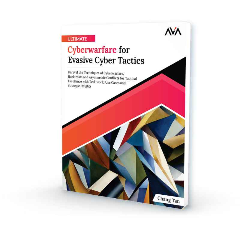 Ultimate Cyberwarfare for Evasive Cyber Tactics – AVA®- An Orange Education Label