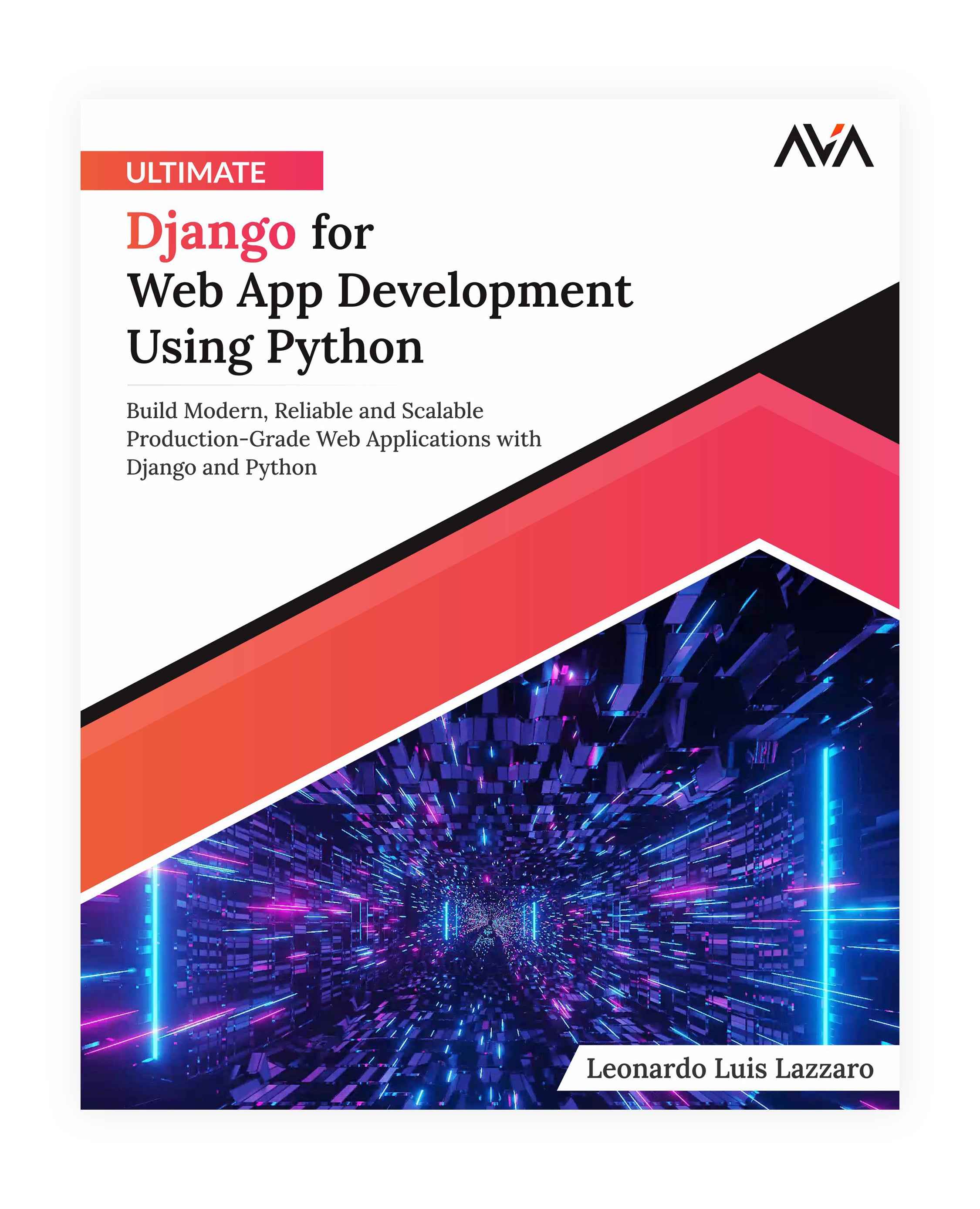 Ultimate Django For Web App Development Using Python Ava® An Orange Education Label