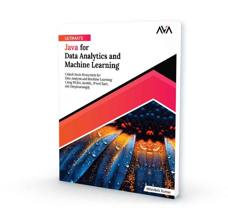 Ultimate Java for Data Analytics and Machine Learning - AVA®- An Orange ...