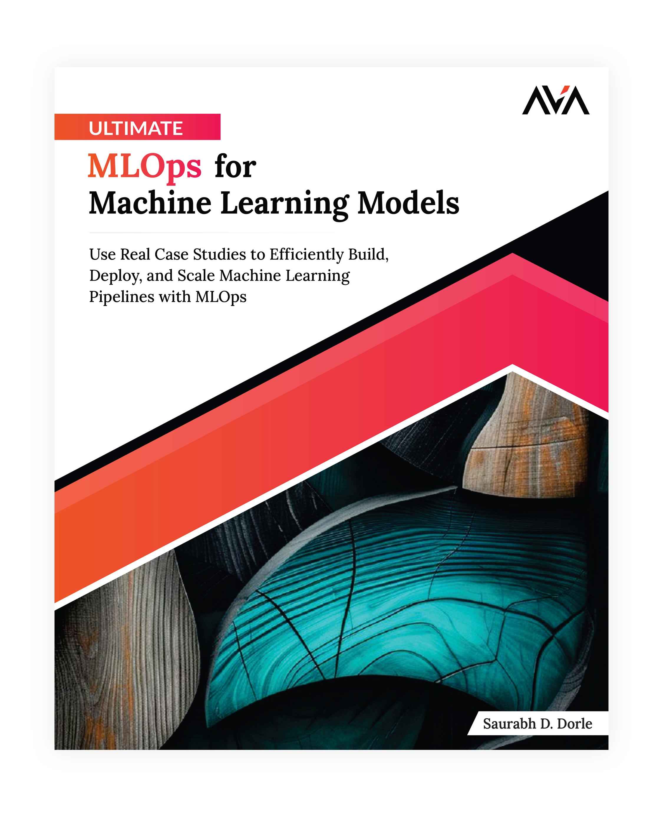 Ultimate MLOps for Machine Learning Models – AVA®- An Orange Education Label