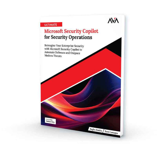 Ultimate Microsoft Security Copilot for Security Operations - AVA®- An ...