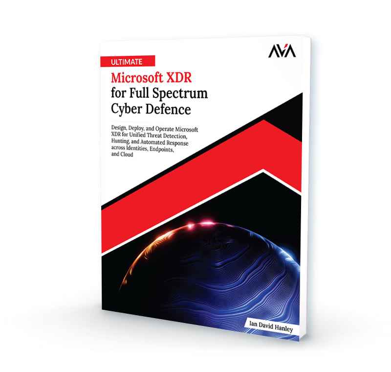 Ultimate Microsoft XDR for Full Spectrum Cyber Defence - AVA®- An ...