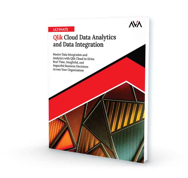 Ultimate Qlik Cloud Data Analytics and Data Integration - AVA®- An Orange Education Label ...