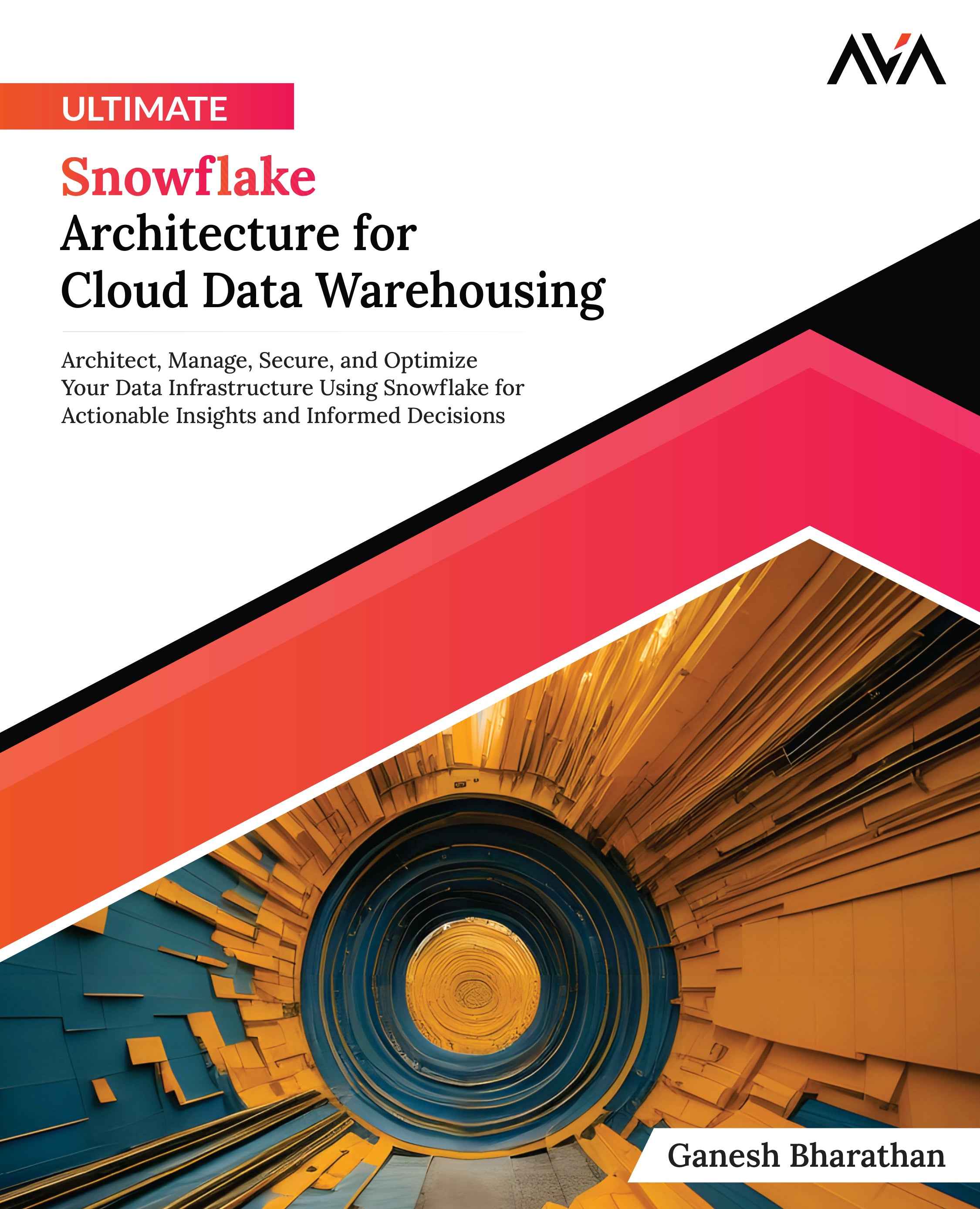 Ultimate Snowflake Architecture for Cloud Data Warehousing – AVA®- An Orange Education Label